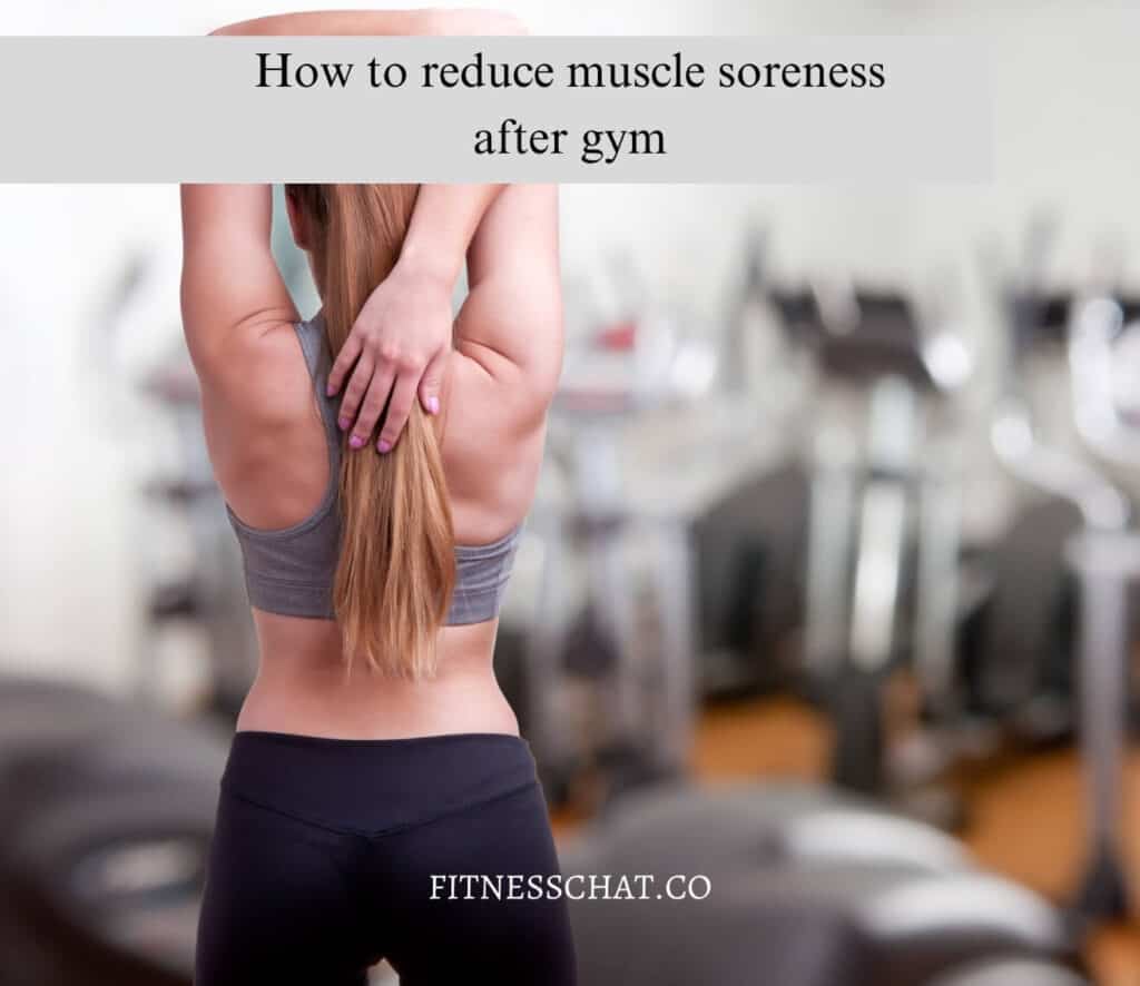 How to Reduce Muscle Soreness After Gym